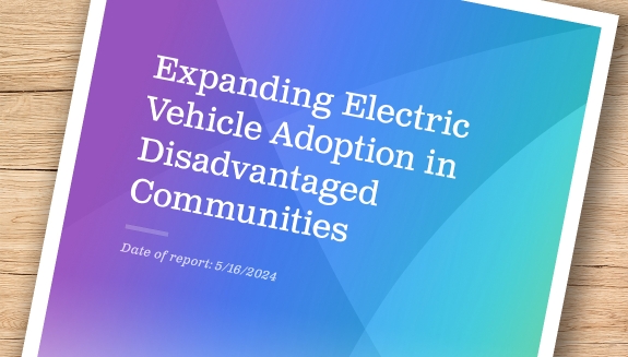 Expanding Electric Vehicle Adoption in Disadvantaged Communities ...
